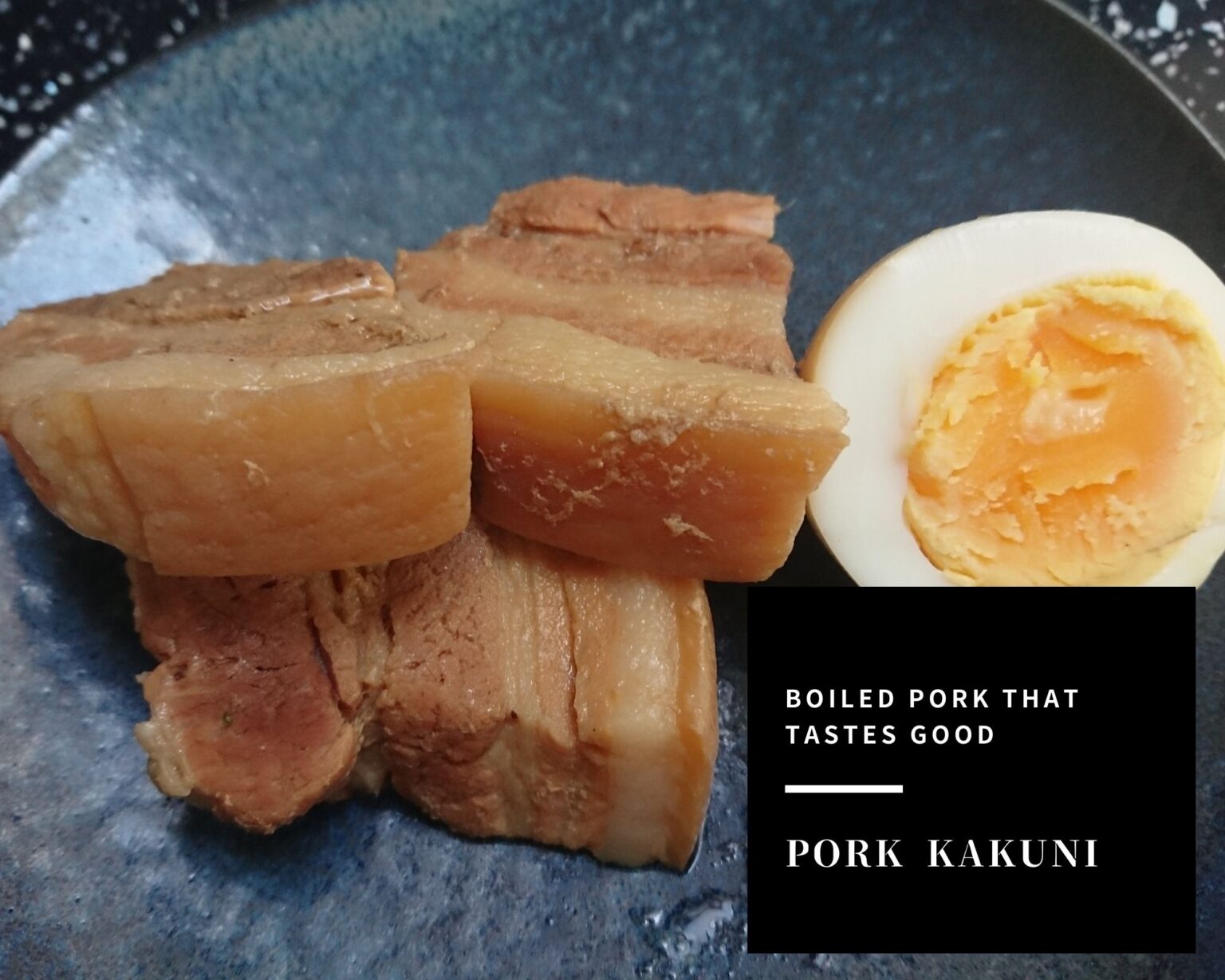 Pork Kakuni ( Boiled pork that tastes good ) | Enjoy Japanese Food